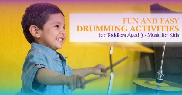 Fun and Easy Drumming Activities for Toddlers Aged 3 - Music for Kids ...